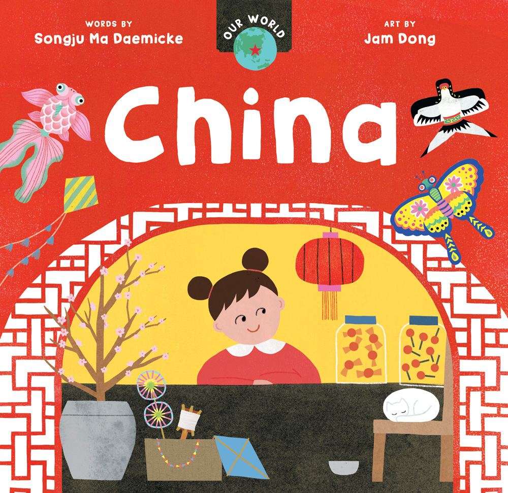 Our World: China | Ages 0-4 years | Board Book | Barefoot Books